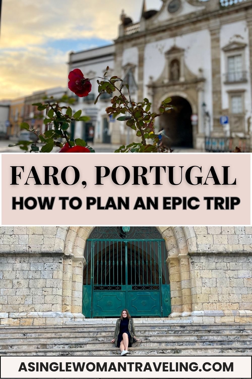 Faro Itinerary: How Long to Stay & How to Plan + Map